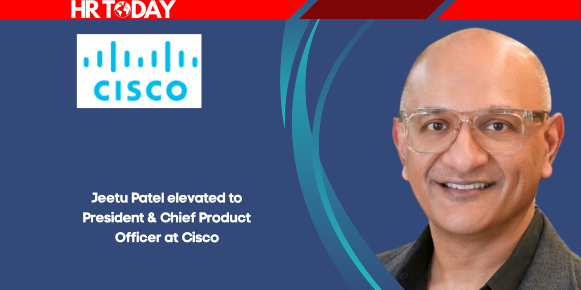 Jeetu Patel elevated to President & Chief Product Officer at Cisco ...