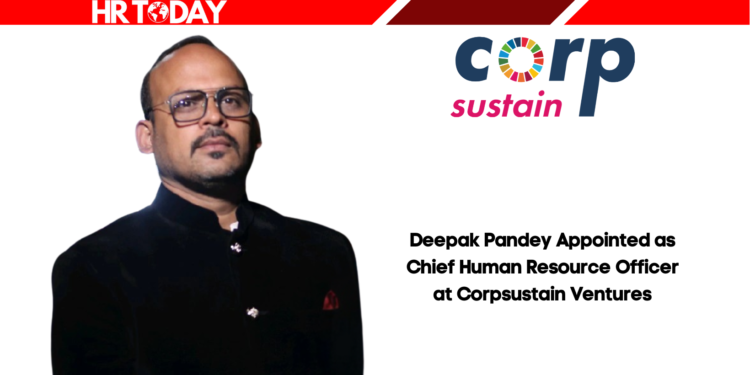 Deepak Pandey Appointed as Chief Human Resource Officer at Corpsustain Ventures - Global HR News ...