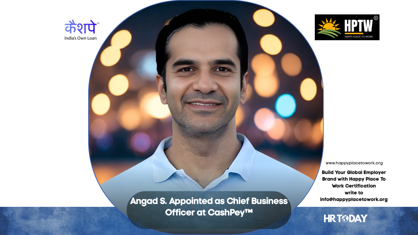 Angad S. Appointed as Chief Business Officer at CashPey™ - Global HR ...